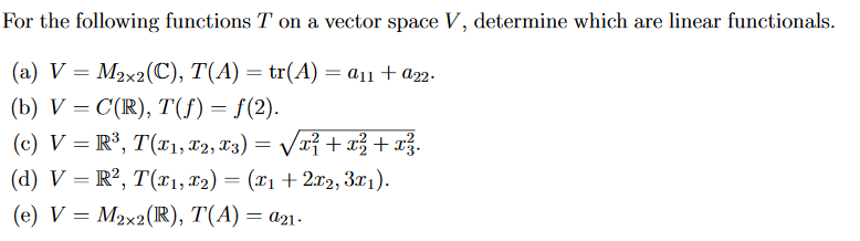 Solved For the following functions T on a vector space V, | Chegg.com