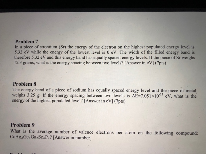 Solved Problem 7 In a piece of strontium (Sr) the energy of | Chegg.com