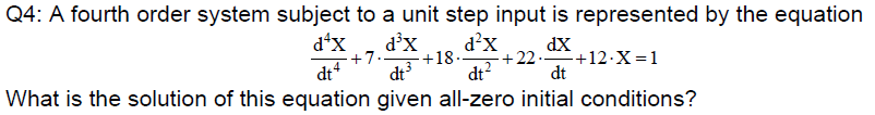 Solved Q4: A fourth order system subject to a unit step | Chegg.com