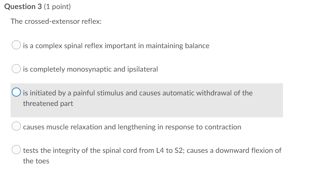 Solved Question 3 (1 point) The crossed-extensor reflex: is | Chegg.com