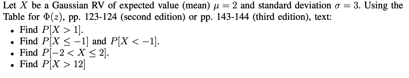Solved Let X be a Gaussian RV of expected value (mean) u = 2 | Chegg.com