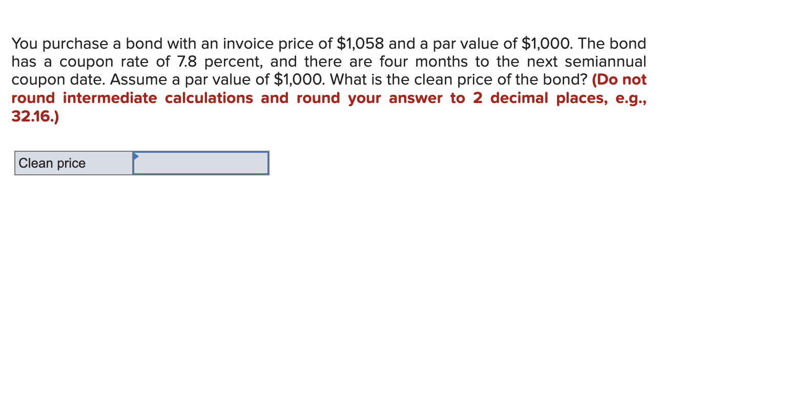 Solved You purchase a bond with an invoice price of $1,058 | Chegg.com