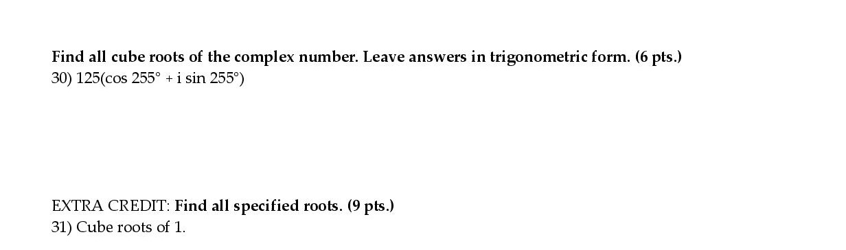 Solved Find all cube roots of the complex number. Leave | Chegg.com