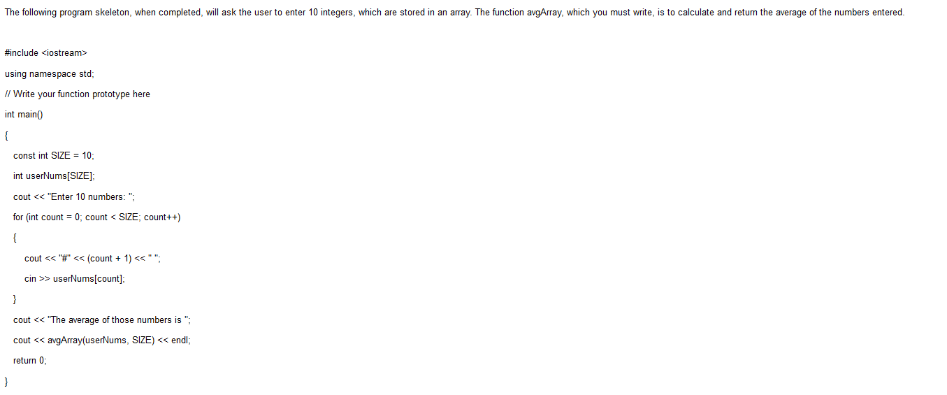 Solved The following program skeleton, when completed, will | Chegg.com