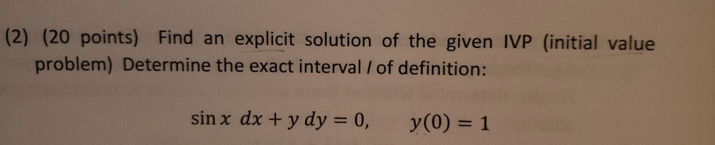 Solved (2) (20 points) Find an explicit solution of the | Chegg.com