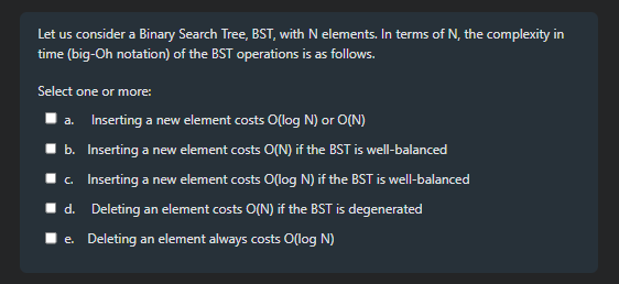 Solved Let us consider a Binary Search Tree, BST, ﻿with N | Chegg.com