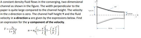 Solved A constant density fluid flows in the converging, | Chegg.com