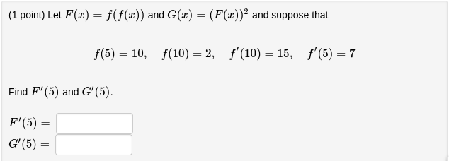 Solved (1 point) Let F(x) = f(f(x) and G(x) = (F(x)) and | Chegg.com