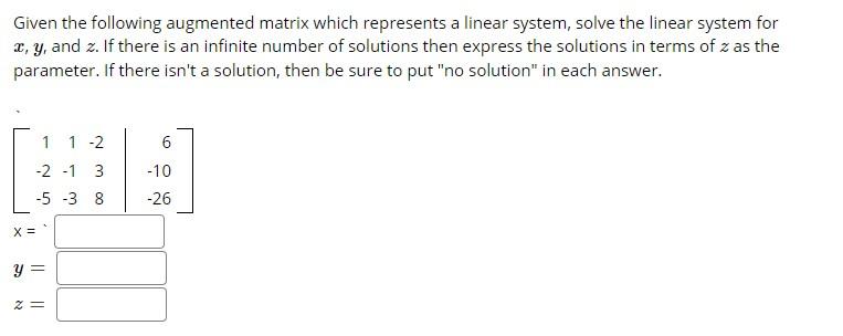 Solved Given the following augmented matrix which represents | Chegg.com