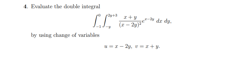 Solved 4. Evaluate the double integral | Chegg.com