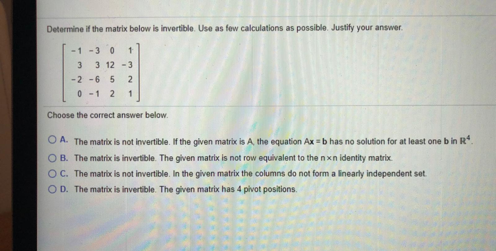 Solved Determine if the matrix below is invertible. Use as | Chegg.com