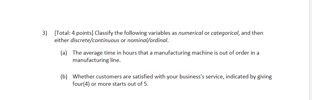 Solved [Total: 4 points] Classify the following variables as | Chegg.com