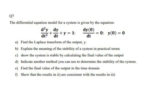Solved Q7 The differential equation model for a system is | Chegg.com