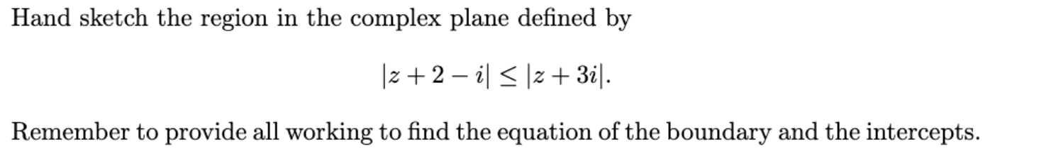 Solved Hand sketch the region in the complex plane defined | Chegg.com