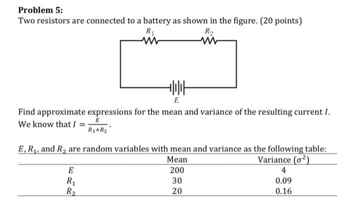 Solved Problem 5: Two resistors are connected to a battery | Chegg.com