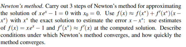 Solved Newton's method. Carry out 3 steps of Newton's method | Chegg.com