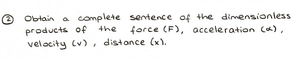 Solved 2) Obtain a complete sentence of the dimensionless | Chegg.com