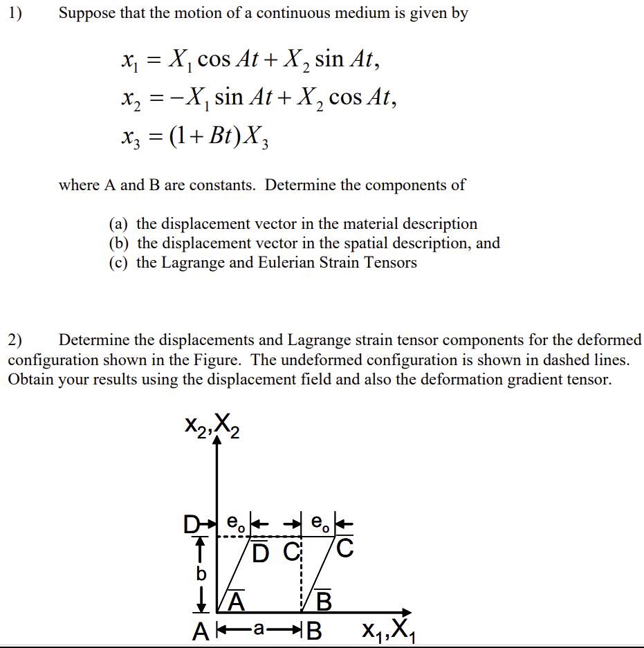 Solved 1) ﻿ Suppose that the motion of a continuous medium | Chegg.com