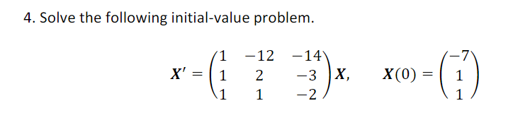 Solved 4. Solve the following initial-value problem. | Chegg.com