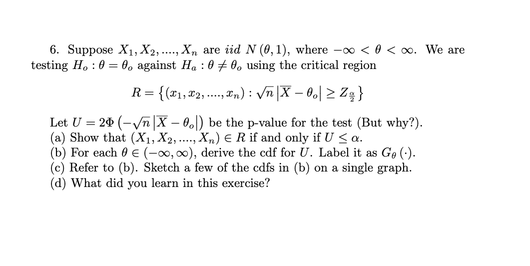 Solved 6. Suppose X1,X2,…,Xn are iid N(θ,1), where −∞
