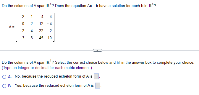 Solved Do the columns of A span R4 ? Does the equation Ax=b | Chegg.com