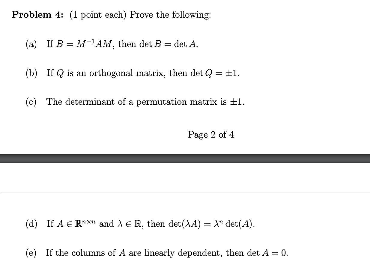 Solved (a) If B=M−1AM, then detB=detA. (b) If Q is an | Chegg.com