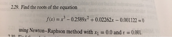 Solved 2.23. Find the root of the equation (see Problem 2.3) | Chegg.com