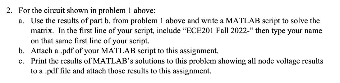 2. For the circuit shown in problem 1 above: a. Use | Chegg.com