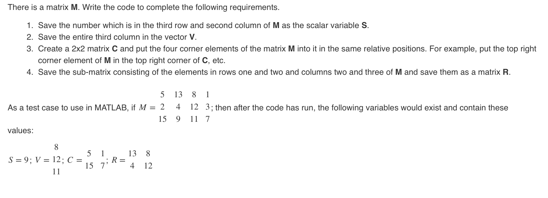 Solved There is a matrix M. Write the code to complete the | Chegg.com