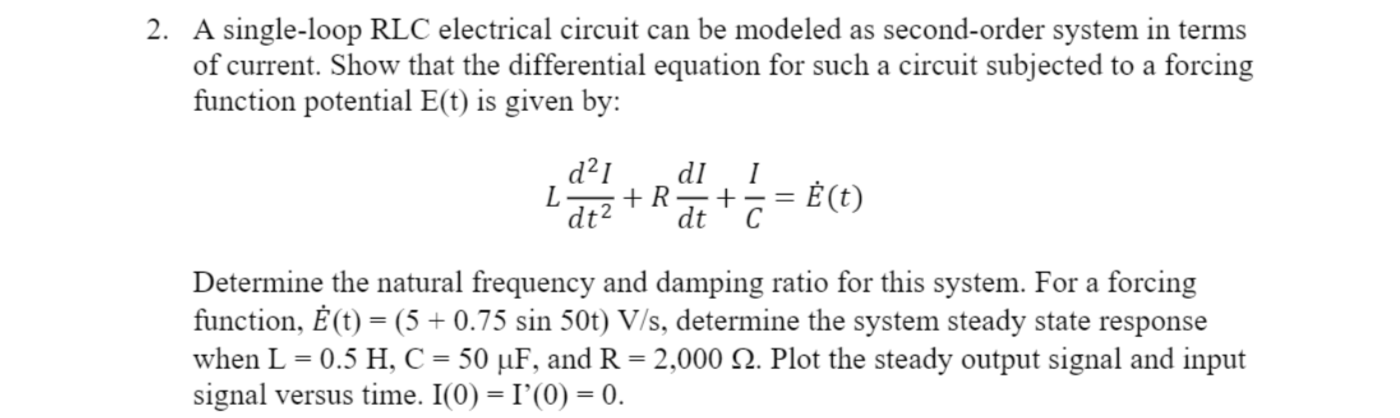 Solved 2. A single-loop RLC electrical circuit can be | Chegg.com