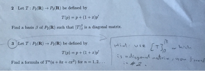 Solved Let T: P_2 (R) rightarrow P_2 (R) be defined by T(p) | Chegg.com