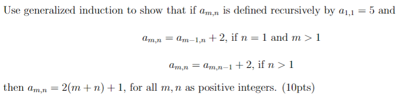 Solved Use generalized induction to show that if am,n is | Chegg.com