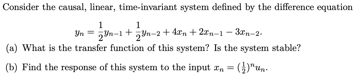Solved Consider the causal, linear, time-invariant system | Chegg.com