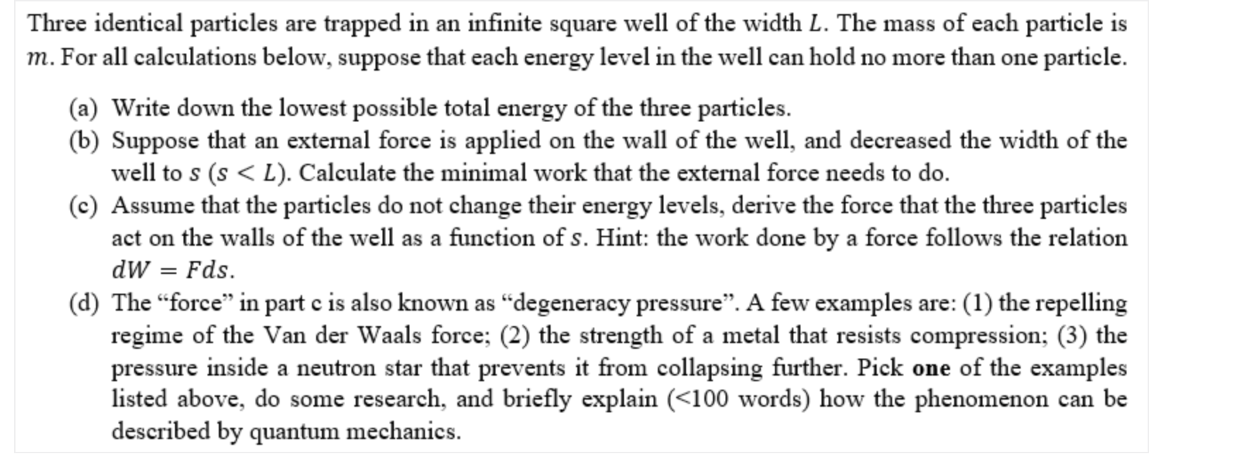 Solved Three identical particles are trapped in an infinite | Chegg.com
