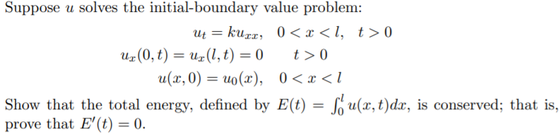 Solved = Suppose u solves the initial-boundary value | Chegg.com