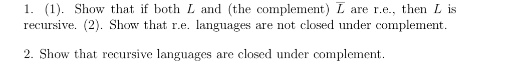 Solved 1 1 Show That If Both L And The Complement L 