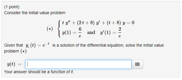 Solved (1 point) Consider the initial value problem ty" + | Chegg.com