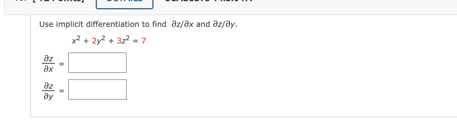 Solved Use implicit differentiation to find az/ax and az/ay. | Chegg.com