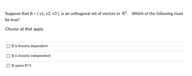 Solved Suppose that B = { v1, v2, v3 } is an orthogonal set | Chegg.com