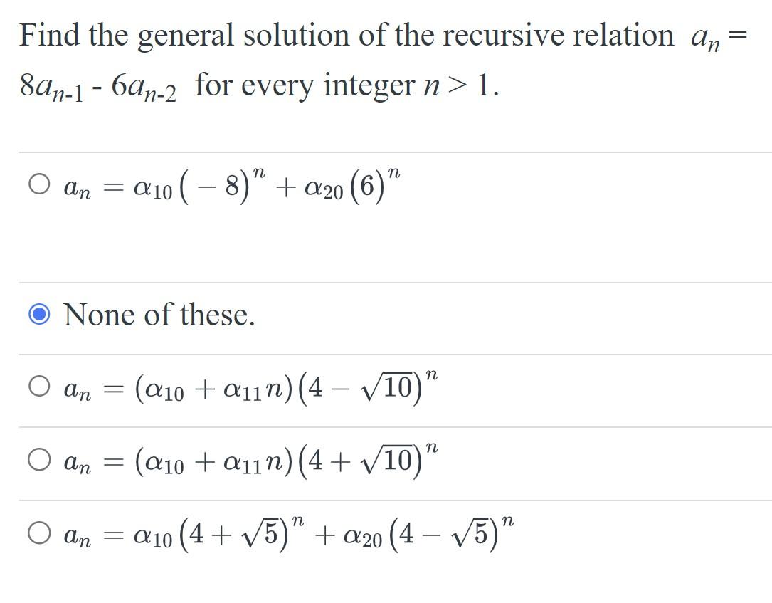Solved Find the general solution of the recursive relation | Chegg.com