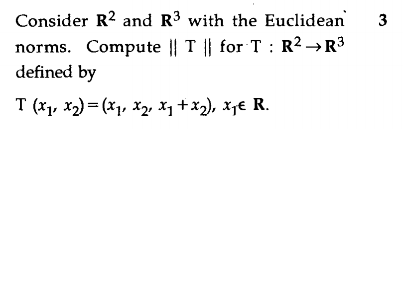 Solved Consider R2 and R3 with the Euclidean norms. Compute | Chegg.com