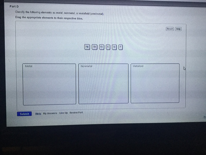 Solved Classify the following elements as metal, nonmetal, | Chegg.com
