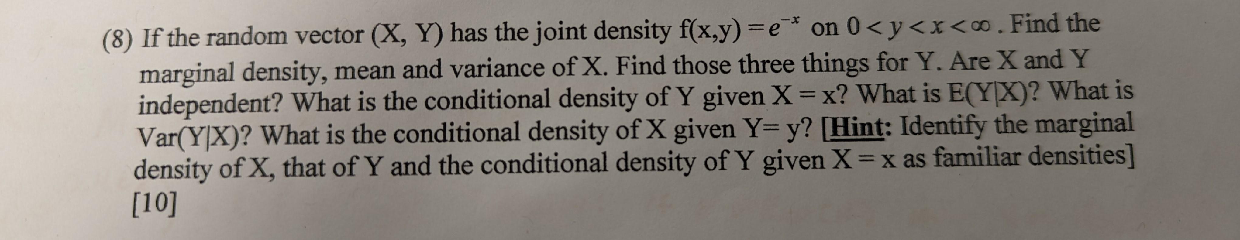 Solved (8) If the random vector (X,Y) has the joint density | Chegg.com