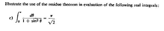 Solved Illustrate the use of the residue theorem in | Chegg.com