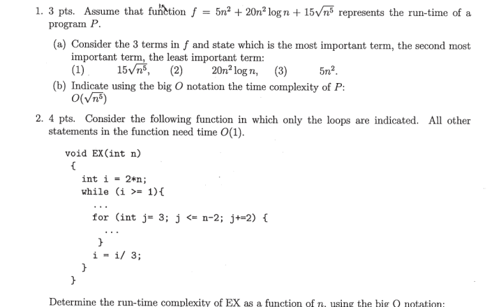Solved 1. 3 pts. Assume that function f=5n2+20n2logn+15n5 | Chegg.com
