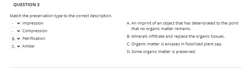 Solved QUESTION 3 Match the preservation type to the correct | Chegg.com