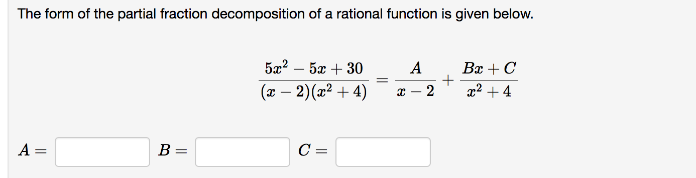 Solved The form of the partial fraction decomposition of a | Chegg.com
