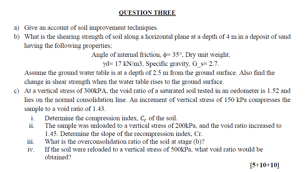 Solved QUESTION THREE a) Give an account of soil improvement | Chegg.com