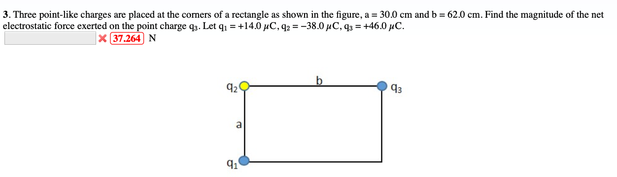 Solved 3. Three point-like charges are placed at the corners | Chegg.com