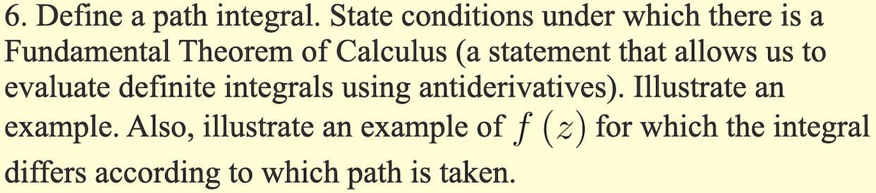 Solved 6. Define a path integral. State conditions under | Chegg.com